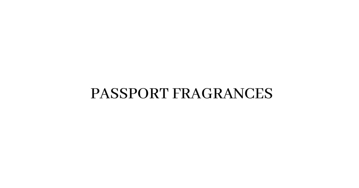 Passport Fragrances – PASSPORT FRAGRANCES